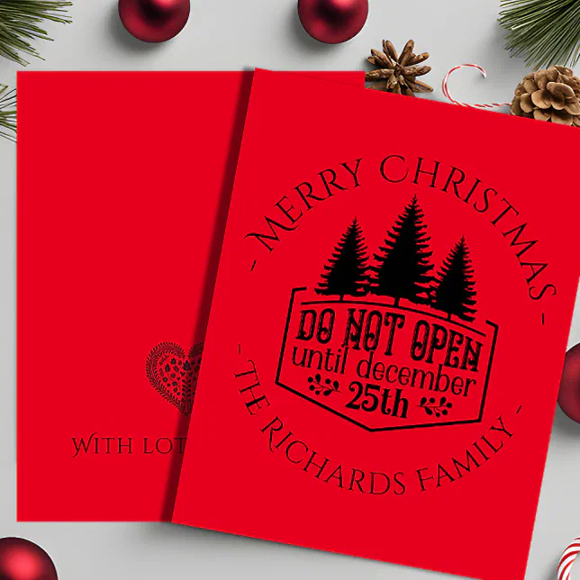Do Not Open Until December 25th –Family Holiday Card | Zazzle