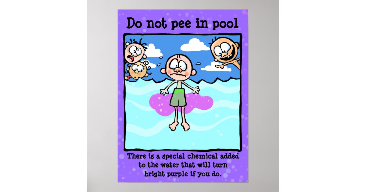 Do not PEE in the pool! Anti-pee campaign! Poster | Zazzle