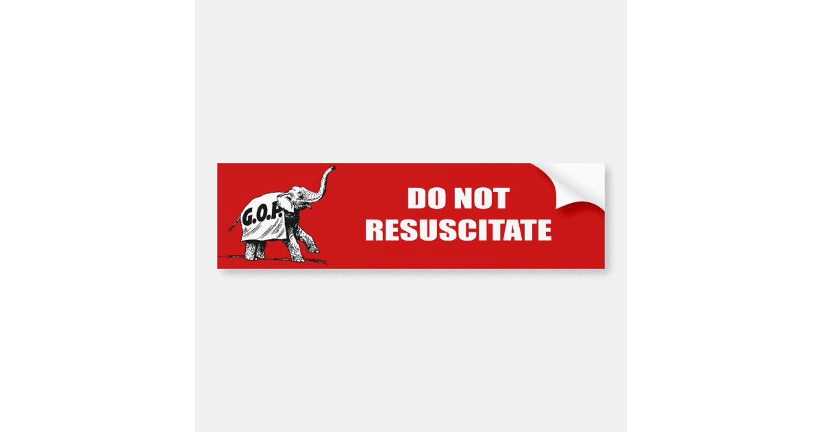 Do Not Resuscitate Bumper Sticker | Zazzle