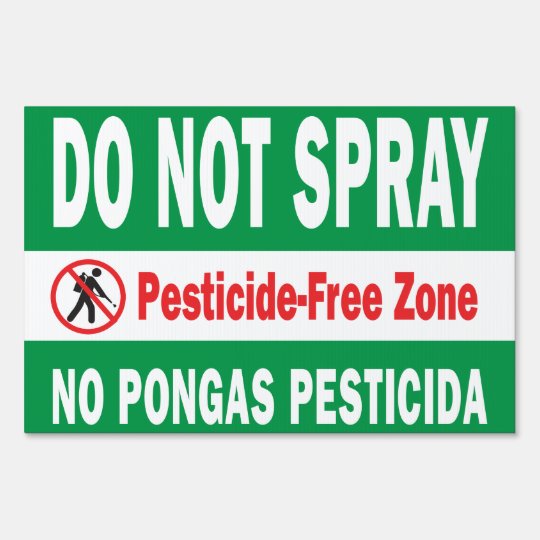 Do Not Spray pesticide free bilingual Sign | Zazzle.com