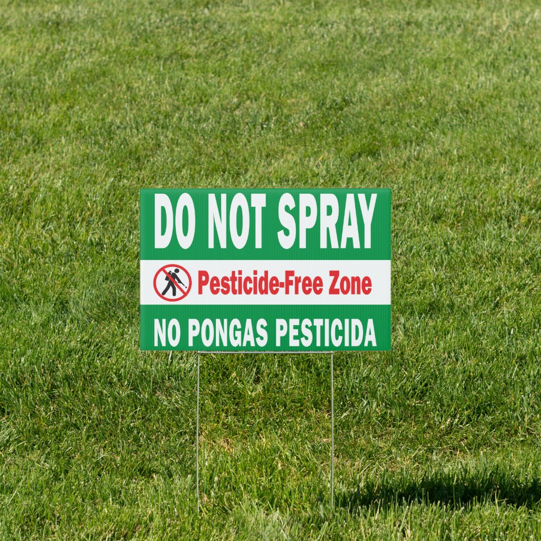 Do Not Spray pesticide free bilingual Sign | Zazzle