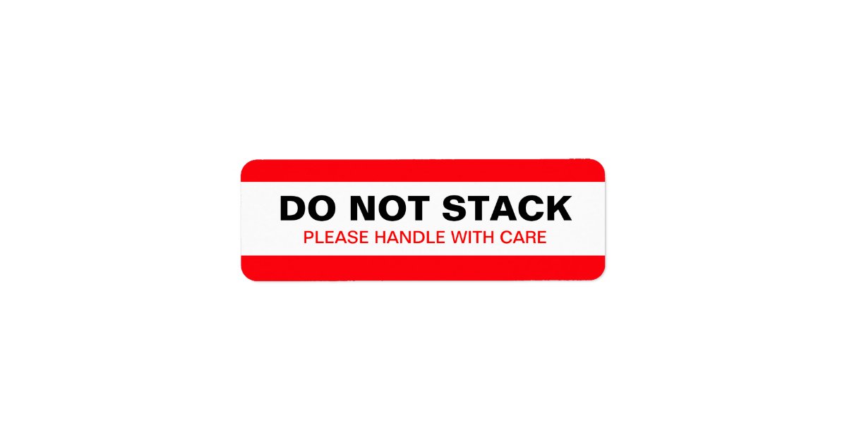 Do Not Stack Warning Label Red | Zazzle