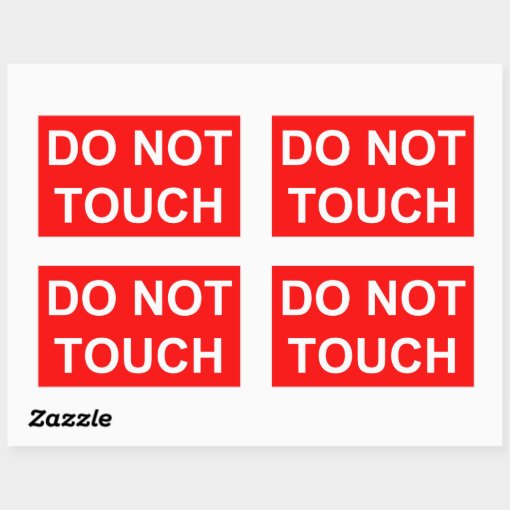 Do Not Touch Rectangular Sticker | Zazzle