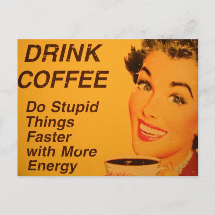 Do Stupid Things Faster Postcard | Zazzle