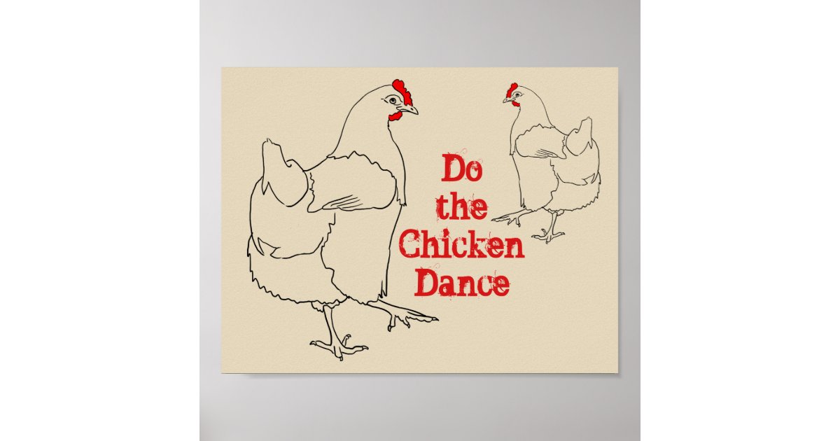 Do the Chicken Dance Funny Cute Quirky Animal Art Poster | Zazzle