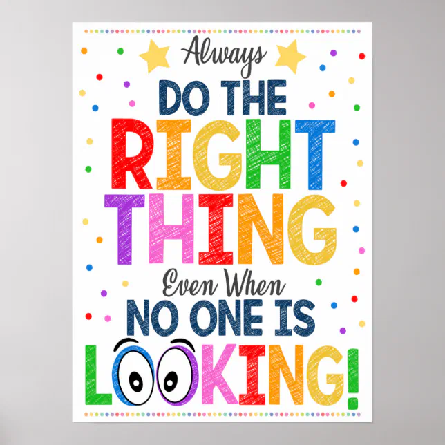Do The Right Thing Rainbow Classroom Poster | Zazzle