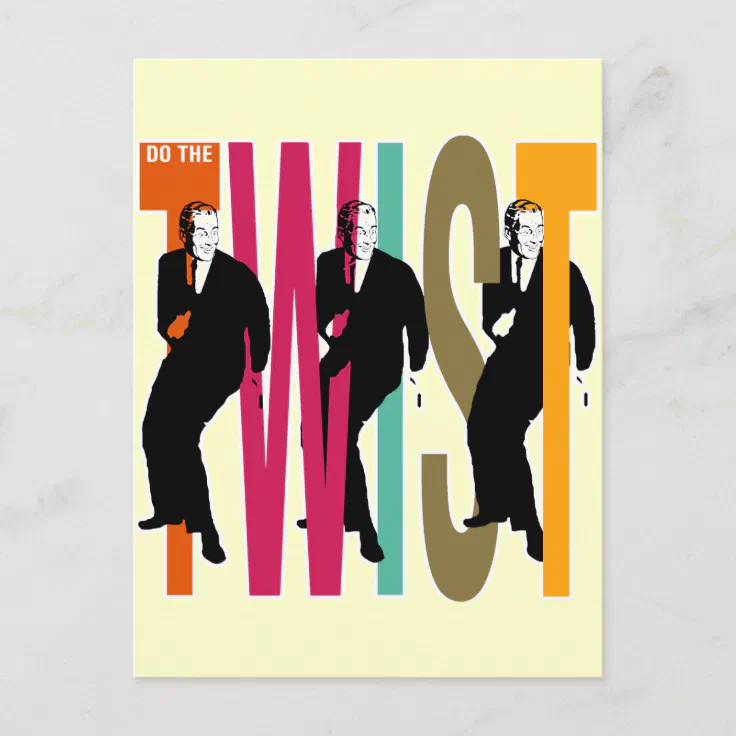 Do The Twist Postcard | Zazzle