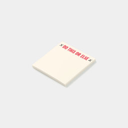 Do This or Else Funny Post-it Notes | Zazzle