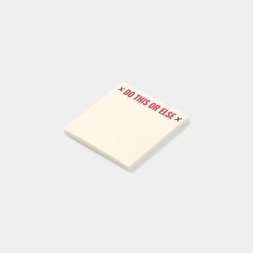 Do This or Else Funny Post-it Notes | Zazzle