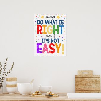 Do What Is Right Classroom Poster | Zazzle
