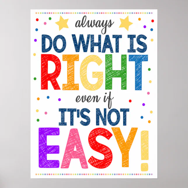 Do What Is Right Classroom Poster | Zazzle
