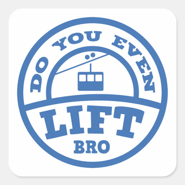 Do You Even Lift Bro? Square Sticker | Zazzle