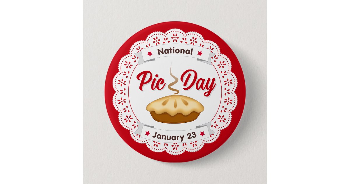 Do You LIke PIE? Wear a Button | Zazzle