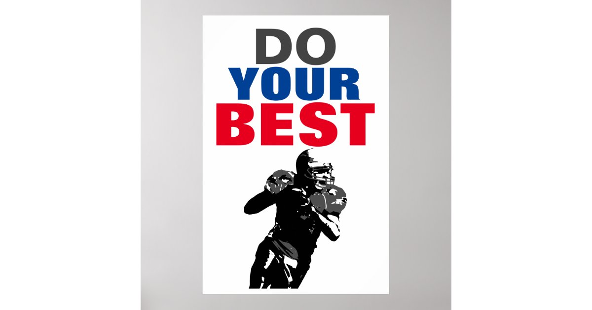 Do Your Best Football Inspirational Poster | Zazzle