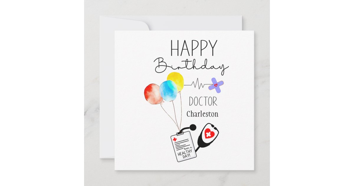 Doctor Happy Birthday Balloons Flat Birthday Holiday Card | Zazzle