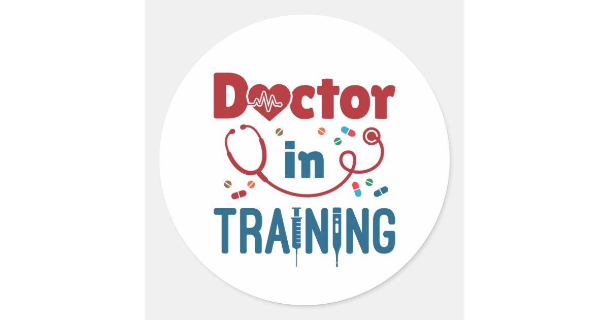 Doctor In Training Future Doctor Classic Round Sticker | Zazzle