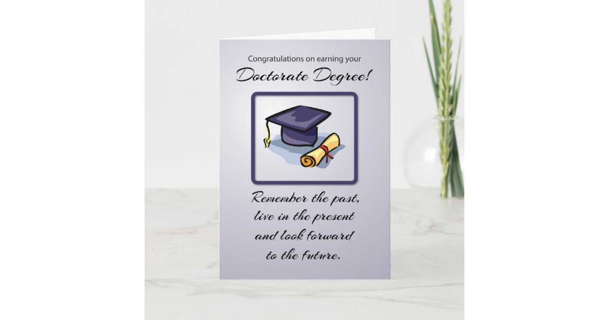 Doctorate Degree Graduation Remember the Past Card | Zazzle