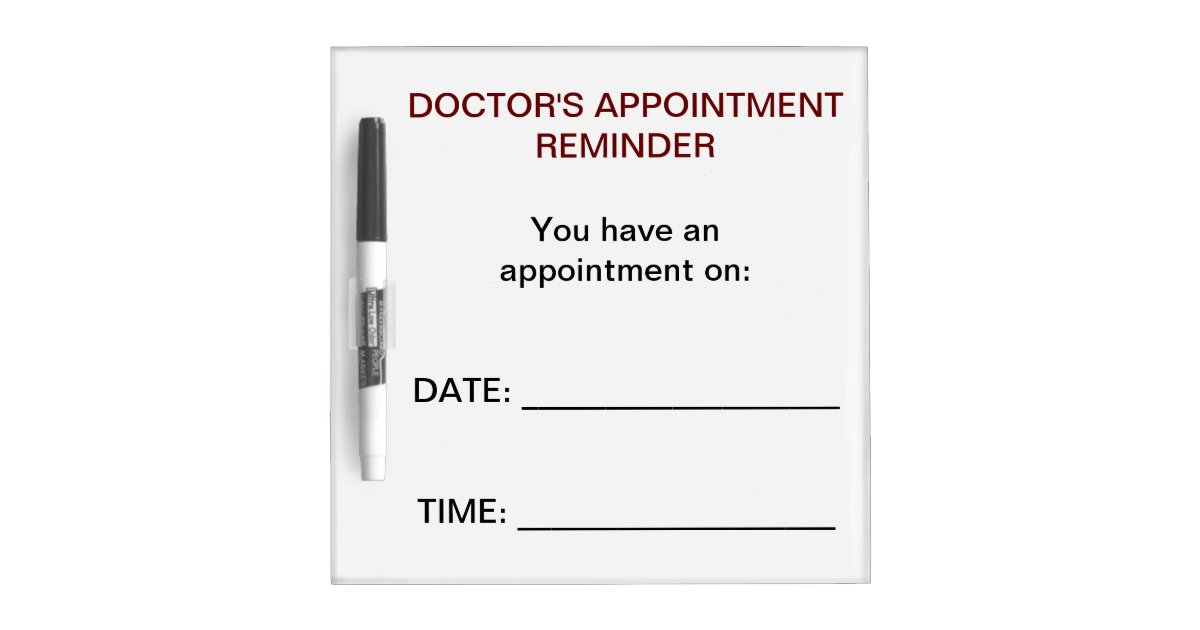 Doctor's Appointment Reminder Dry Erase Board | Zazzle