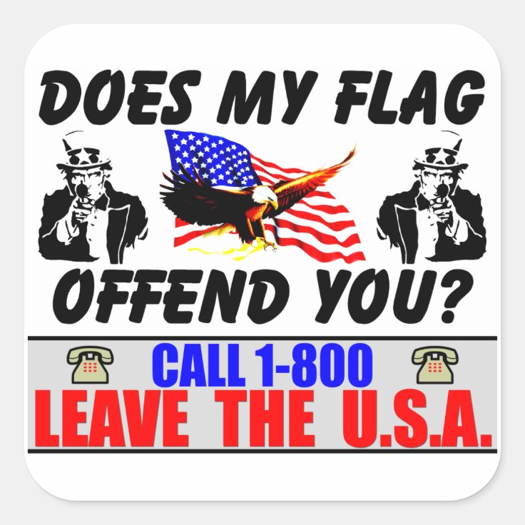 Does My Flag Offend You? Square Sticker | Zazzle