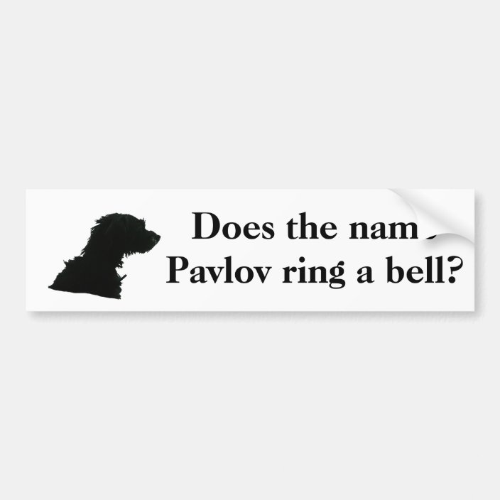 Does the name Pavlov ring a bell? Bumper Sticker | Zazzle.com