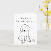 Dog apology card, dog sorry for barking at you card | Zazzle