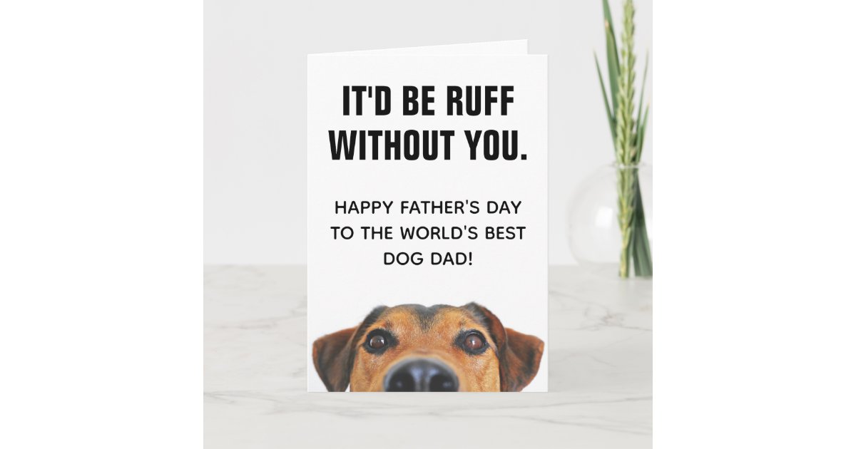 Dog Dad Father's Day Card | Zazzle.com