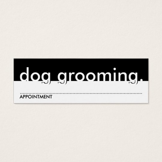 dog grooming. (appointment card) | Zazzle.com