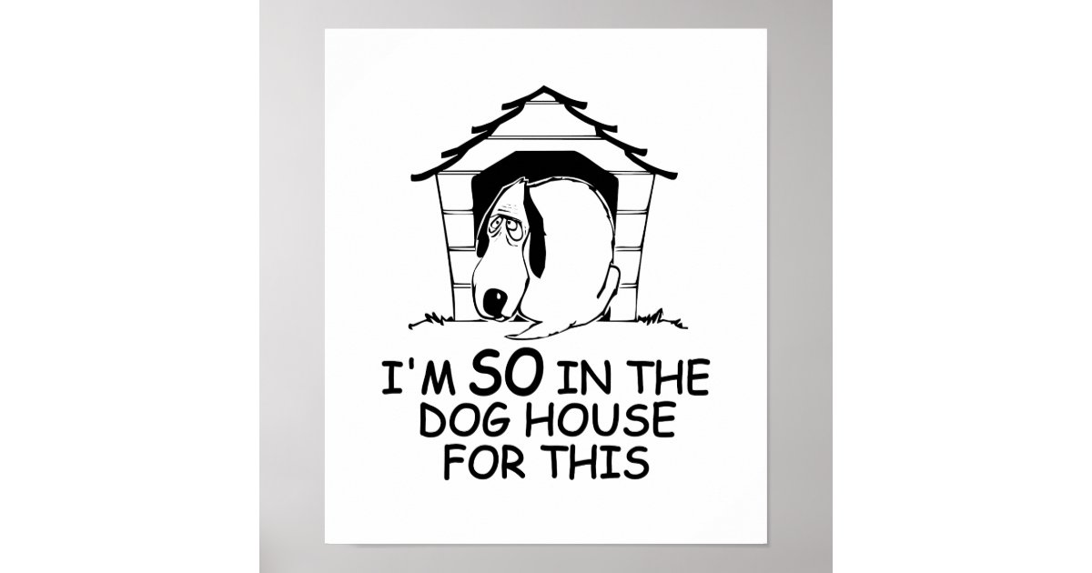 DOG HOUSE custom color poster | Zazzle