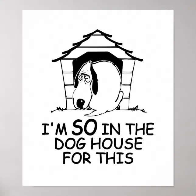 DOG HOUSE custom color poster | Zazzle