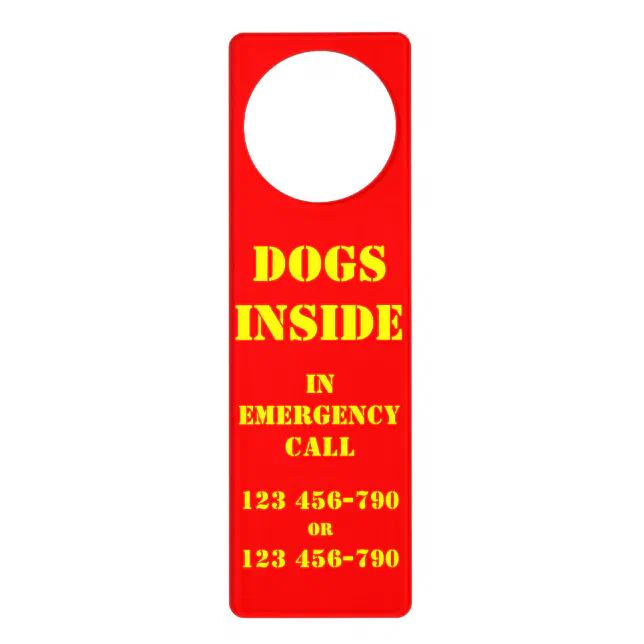 DOG INSIDE in EMERGENCY PHONE NUMBERS Door Hanger | Zazzle