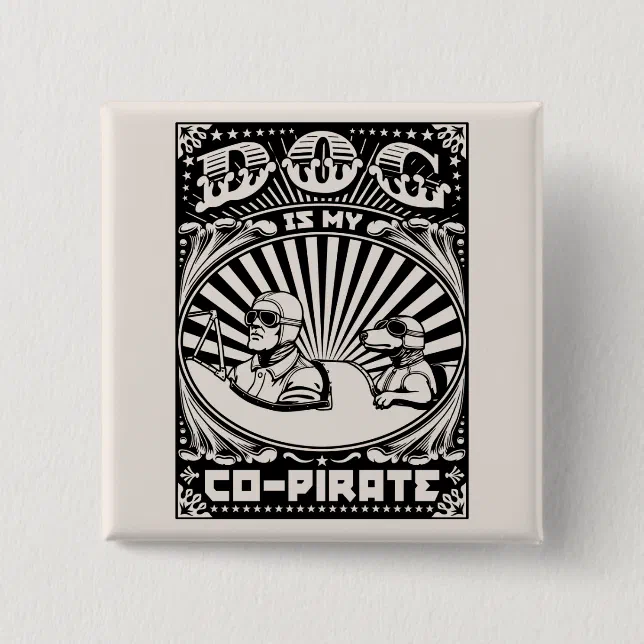 Dog is My Co-Pirate Button | Zazzle