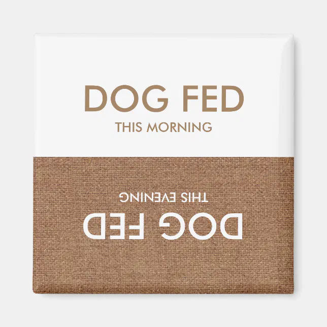 Dog Last Fed... Evening & Morning Magnet Reminder | Zazzle