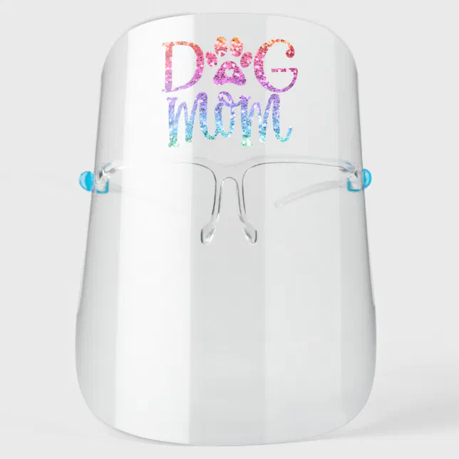 Dog Mom Rainbow Glitter Face Shield | Zazzle