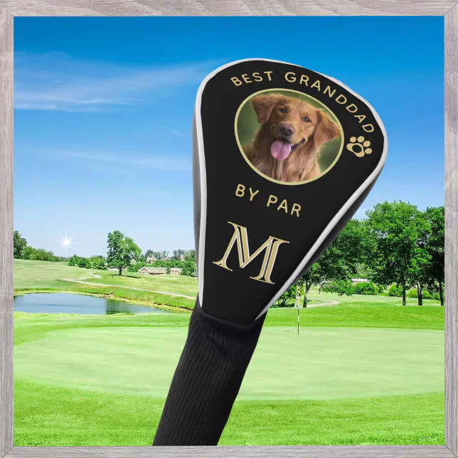 Dog Photo Best Granddad By Par Custom Monogram * Golf Head Cover | Zazzle