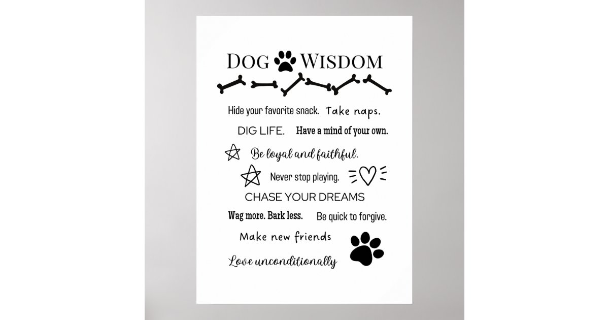 Dog Wisdom Poster | Zazzle