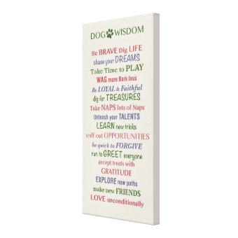 Dog Wisdom Quote Canvas Print | Zazzle
