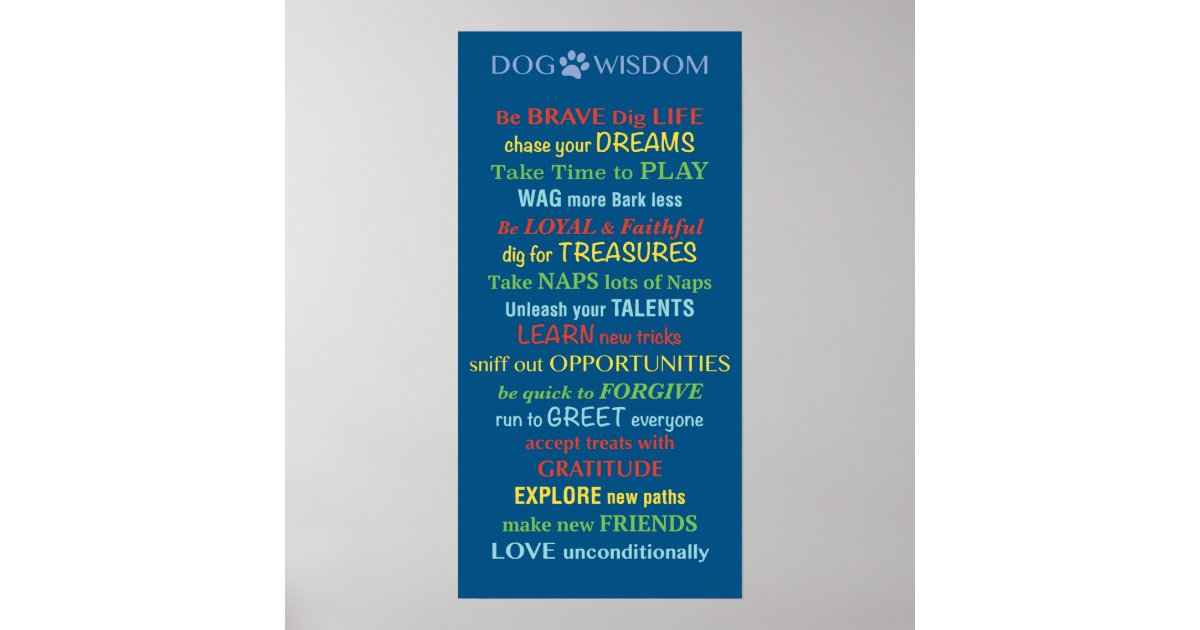 Dog Wisdom Quote Poster | Zazzle