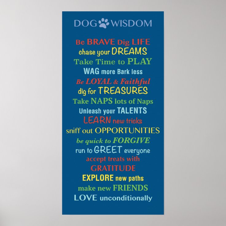 Dog Wisdom Quote Poster | Zazzle