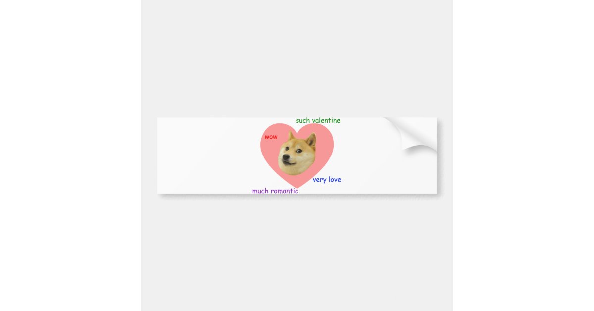 Doge Much Valentines Day Very Love Such Romantic Bumper Sticker | Zazzle