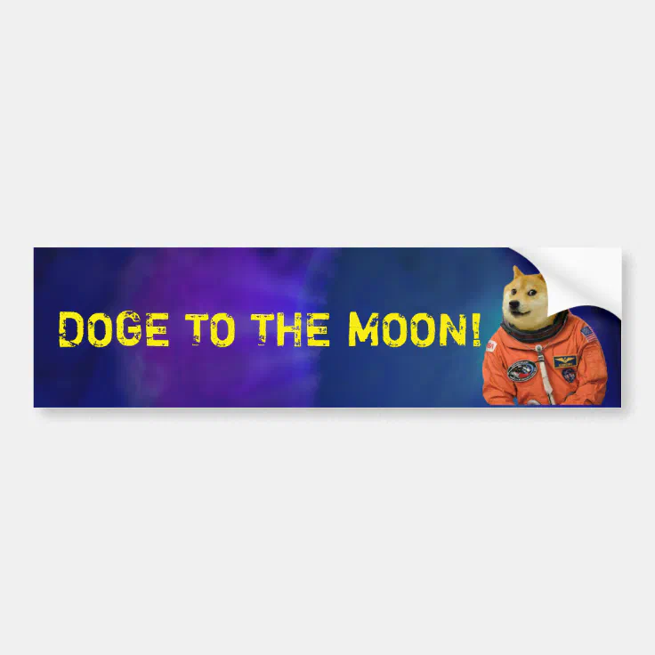 Doge To The Moon! Bumper Sticker | Zazzle