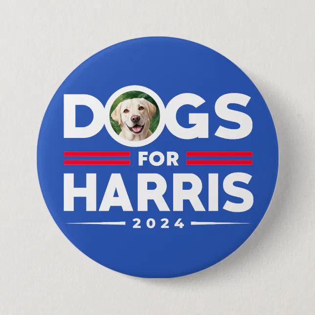 Dogs for Harris 2024 custom Personalized dog photo Button | Zazzle