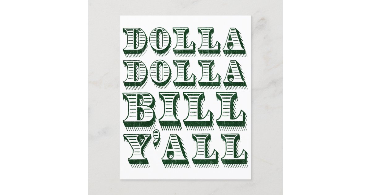 Dolla Dolla Bill Yall Cash Money Dollars Flyer | Zazzle