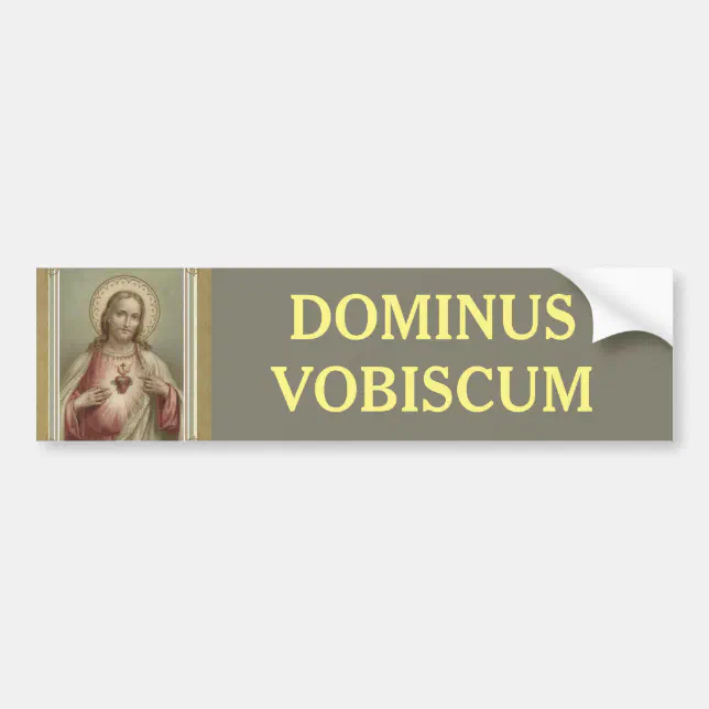 DOMINUS VOBISCUM Sacred Heart of Jesus Bumper Sticker | Zazzle
