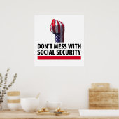 Don’t Mess with Social Security Poster | Zazzle