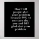 Don’t Tell People About Your Problems" – Bold Poster | Zazzle