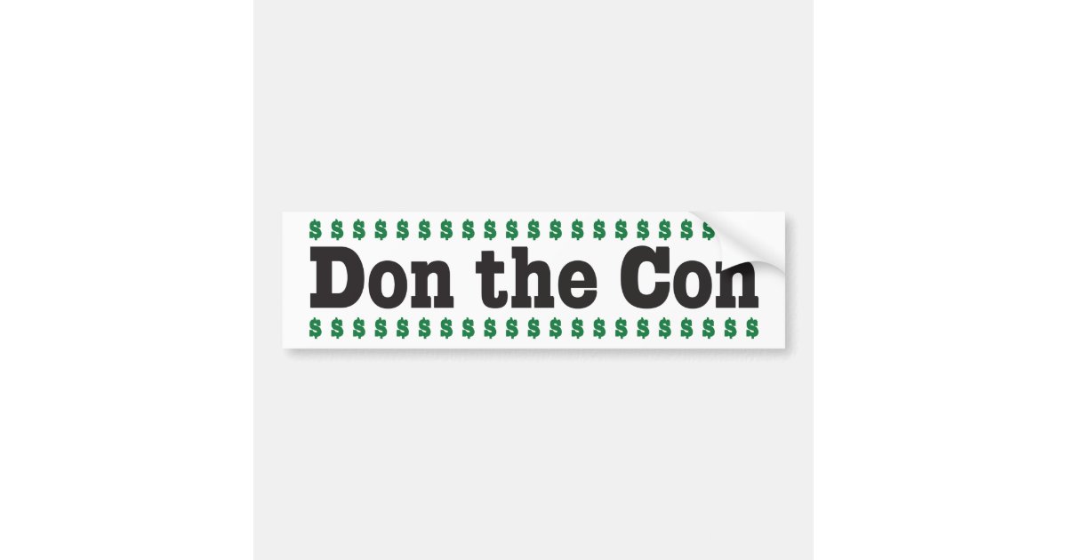 Don the Con Bumper Sticker | Zazzle