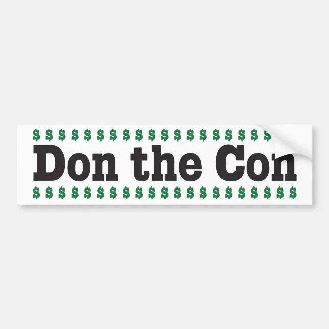 Don the Con Bumper Sticker | Zazzle