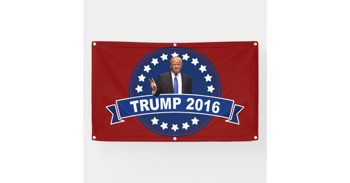 Donald Trump 2016 Banner | Zazzle