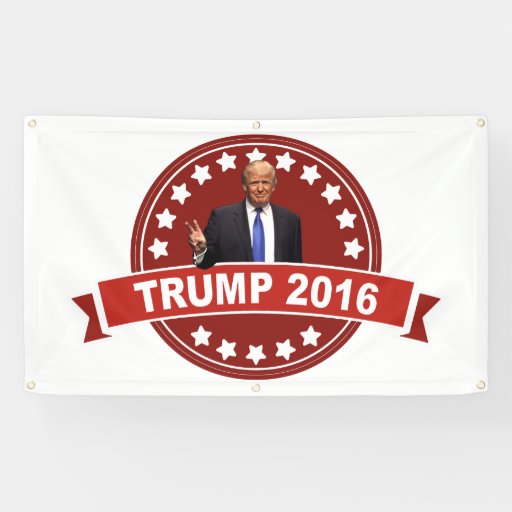 Donald Trump 2016 Banner | Zazzle