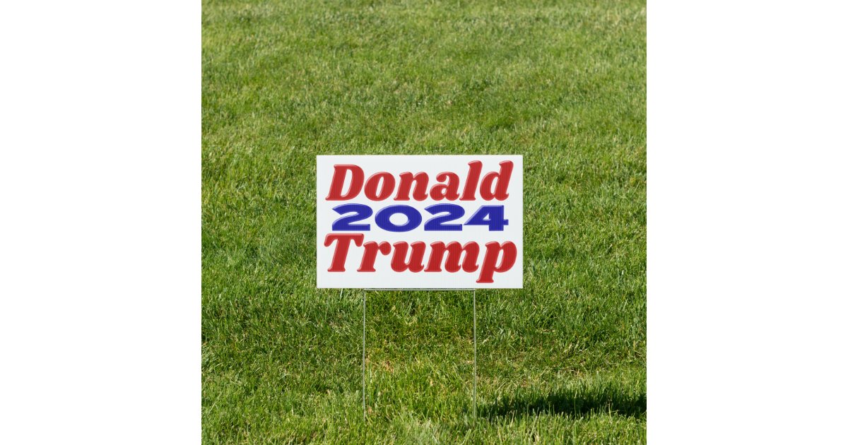 Donald Trump 2024 Sign | Zazzle